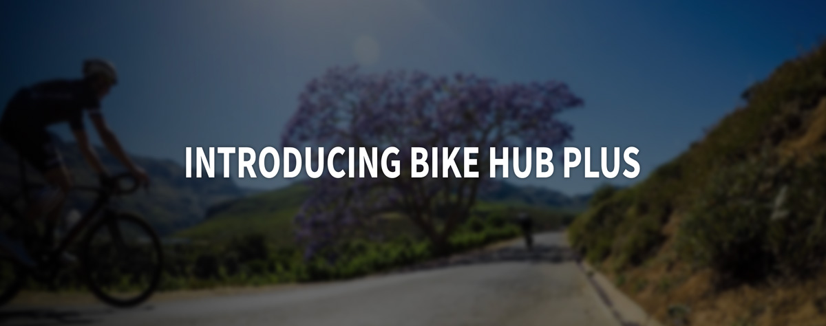 Introducing Bike Hub Plus | Bike Hub
